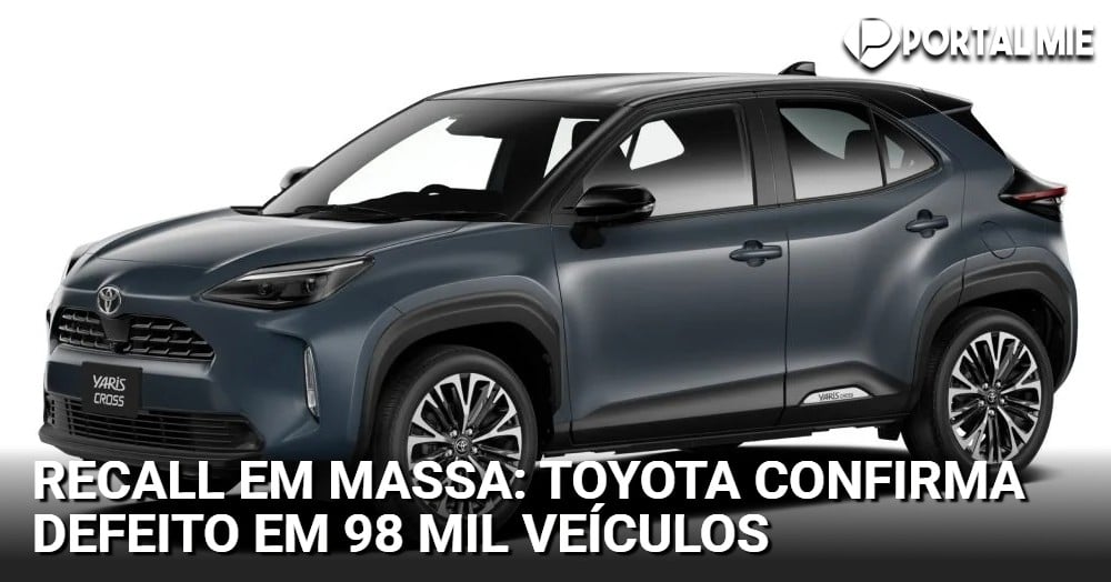 Toyota anuncia recall de 98 mil veículos dos modelos Yaris Cross e ...